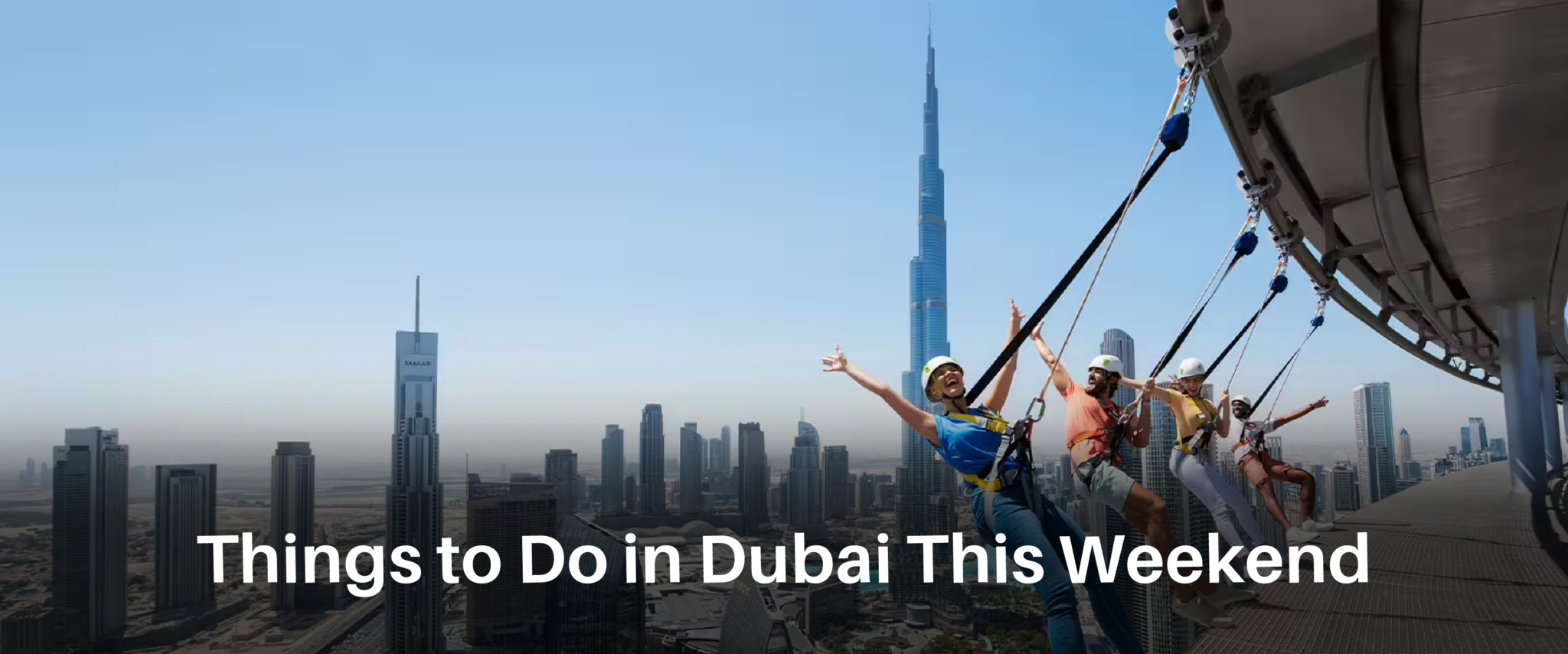 Exciting Activities to Explore in Dubai This Weekend (March) - Latest ...