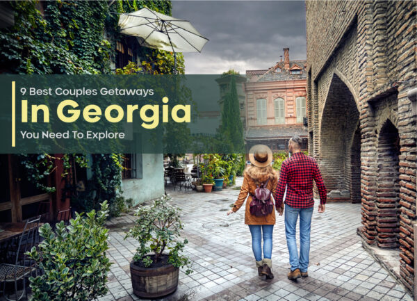 9 Best Romantic Places in Georgia for Couples